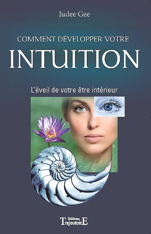 Comment développer votre intuition - - Judee Gee (EAN13 : 9782841975495 ...